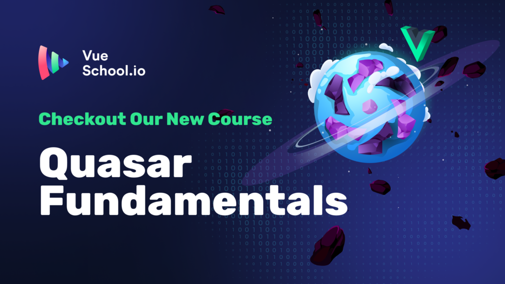 Quasar: Building Mobile, Desktop and Web Apps in Vue With ONE Codebase! - Vue School Articles ...