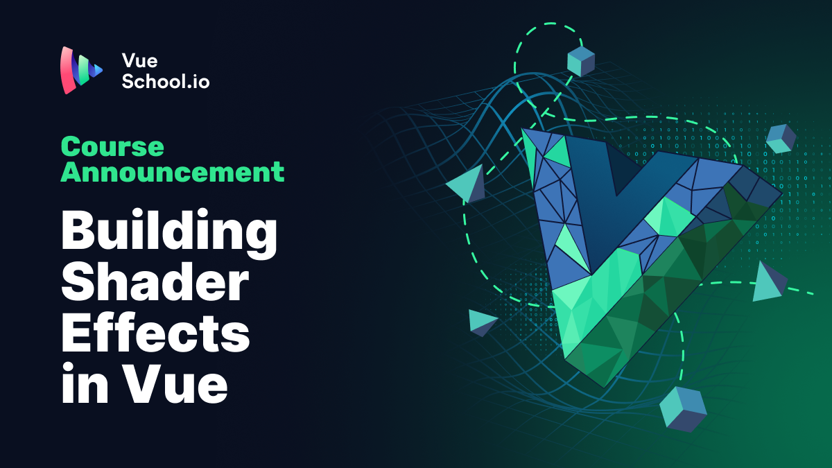 Building Shader Effects in Vue - Vue School Articles - Vue School